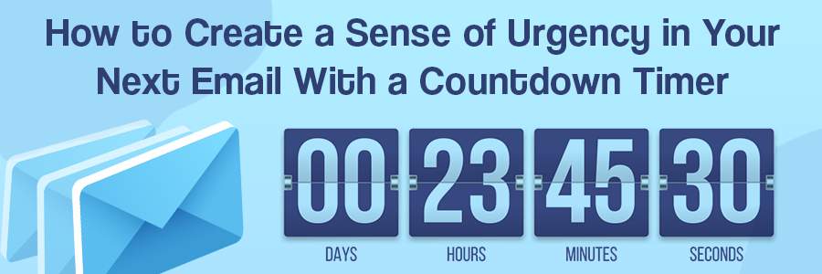 How to Create a Sense of Urgency in Your Next Email With a Countdown Timer